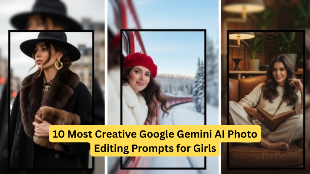 12 New Gemini AI Photo Editing Prompts for Girls